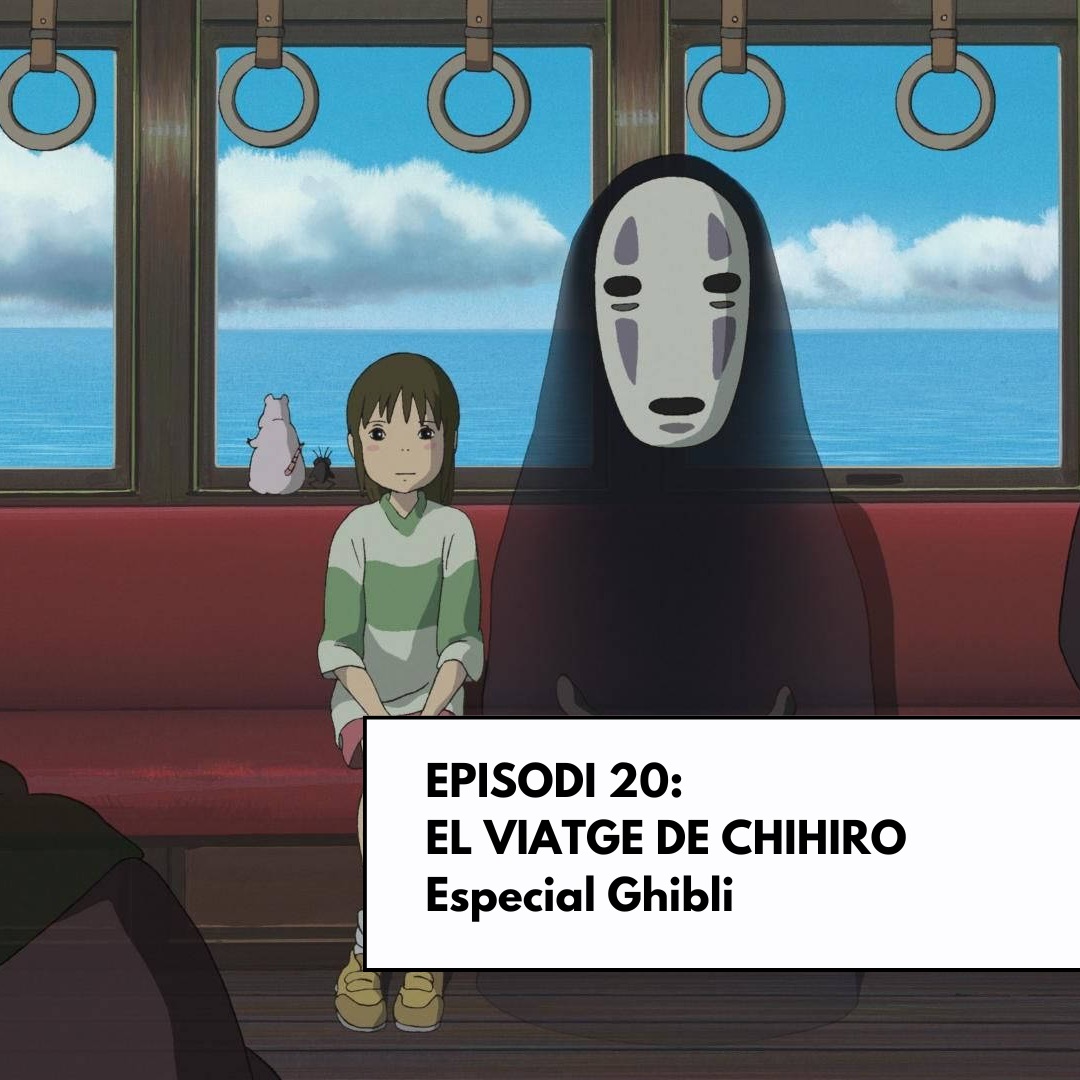 21. El viatge de Chihiro | AREAVISUAL-CAT
